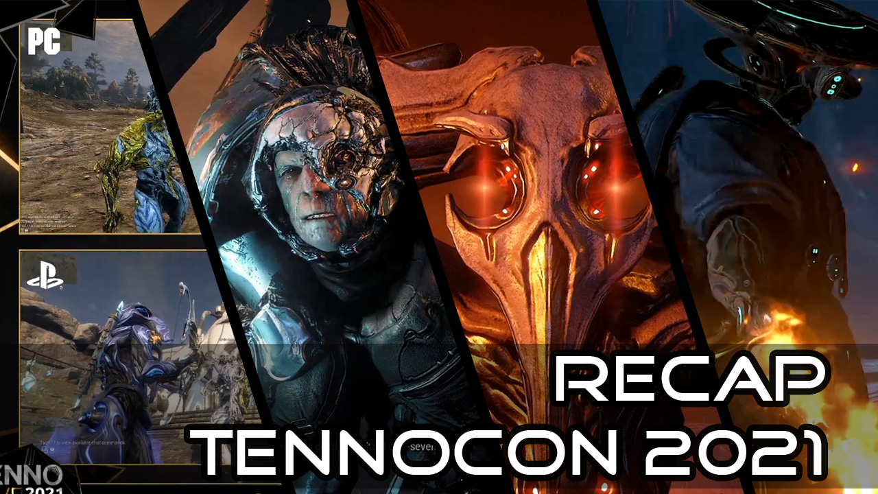 TennoCon 2021 : Le Récap ! (New War, Cross play & save, Caliban, Nidus ...