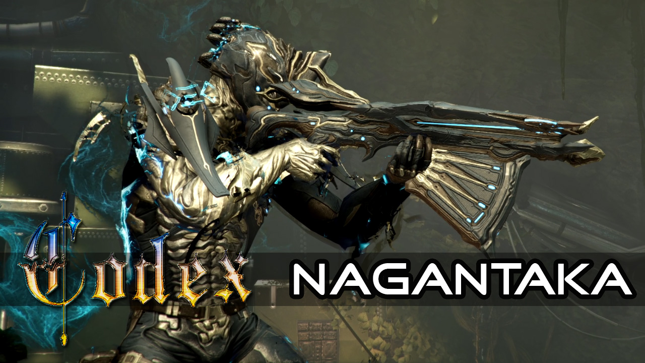 Codex des Armes : NAGANTAKA - Warframe [FR] - VVhite Angel Warframe