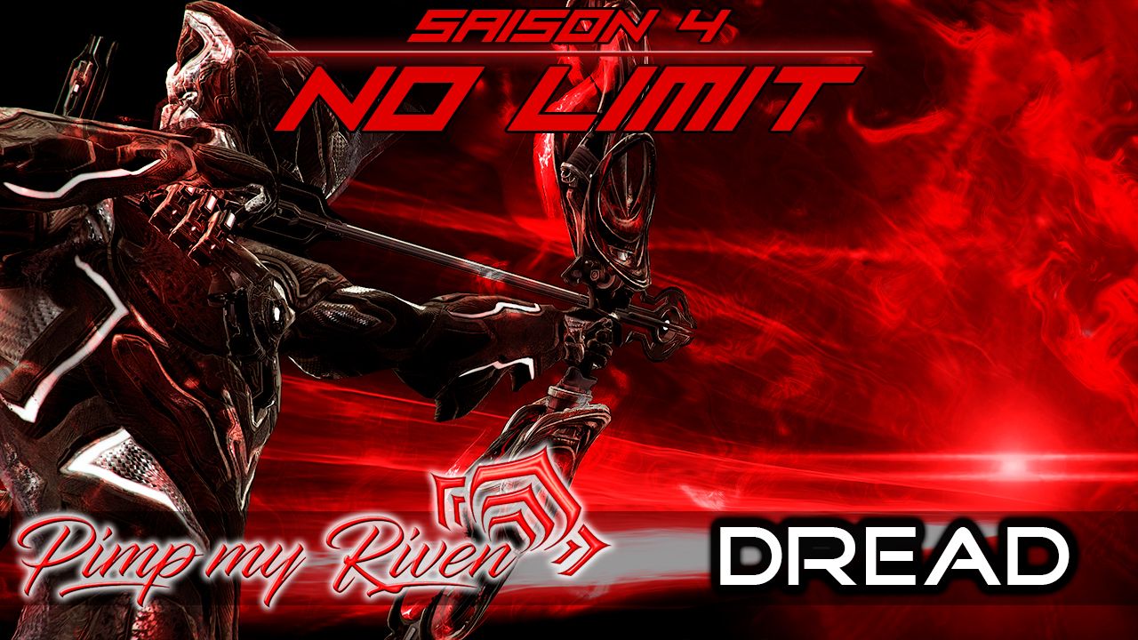 Pimp my Riven : Saison 4 ! Ep.5 le DREAD INCARNON ! | Warframe [FR ...